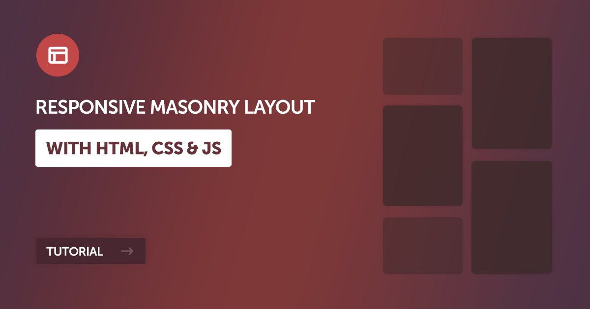 Create a Responsive Masonry Layout with HTML, CSS & JavaScript