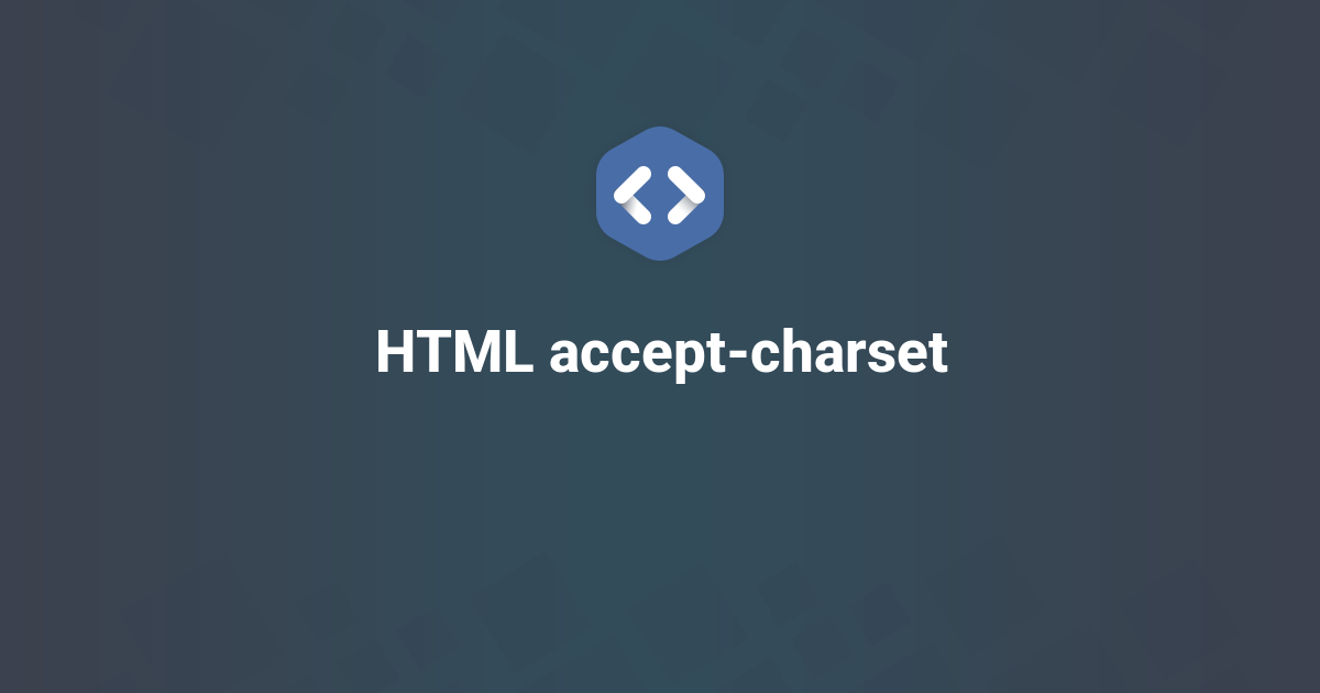 HTML accept-charset tag
