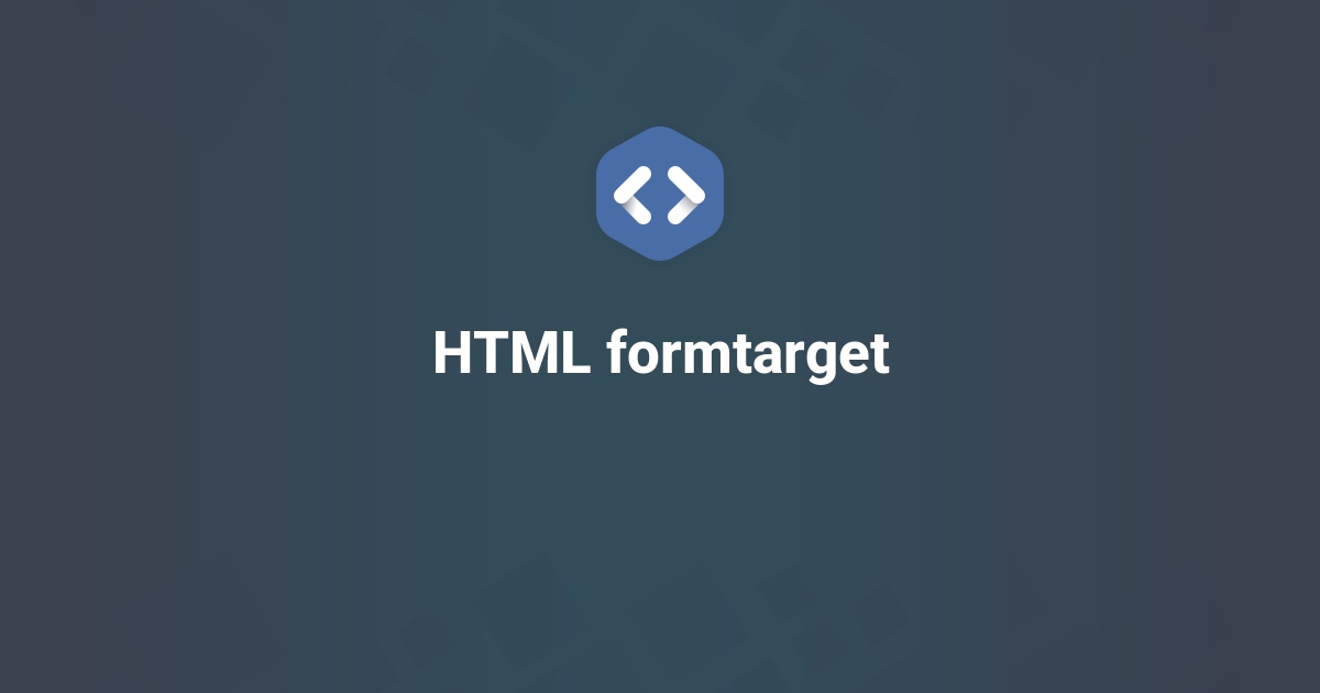 HTML formtarget tag
