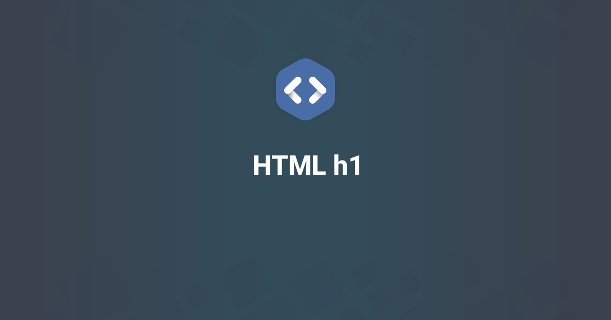 HTML h1 tag