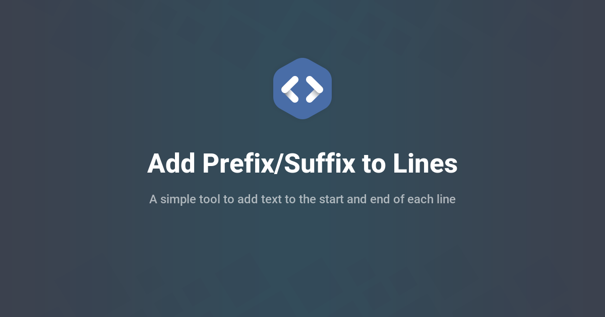 Add Prefix/Suffix to Lines - Online Text Tool