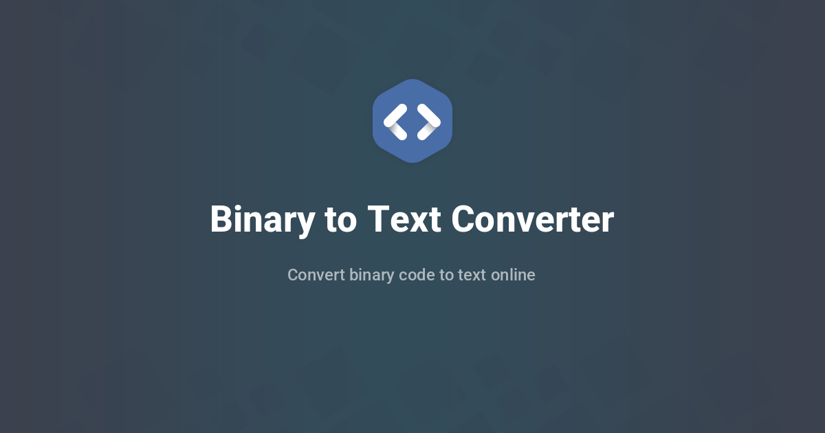 Binary to Text Converter - Online Tool