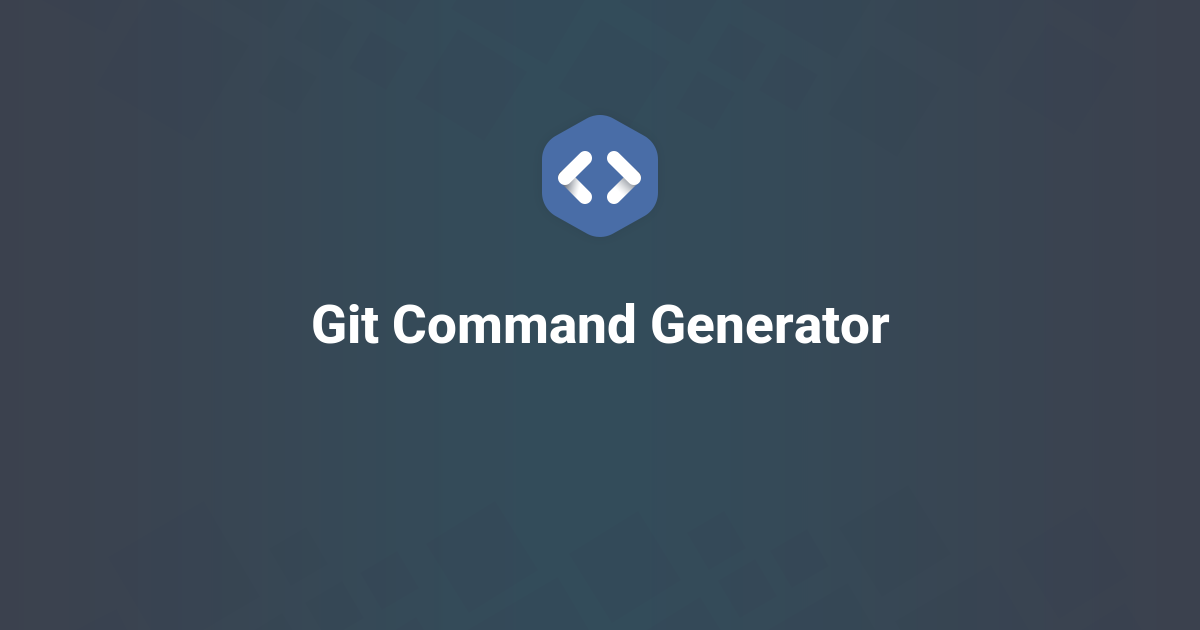 Git Command Generator - Visual Git Helper