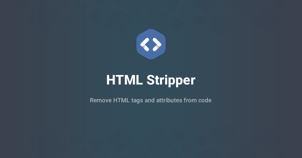 HTML Stripper - Online HTML Tag & Attribute Remover