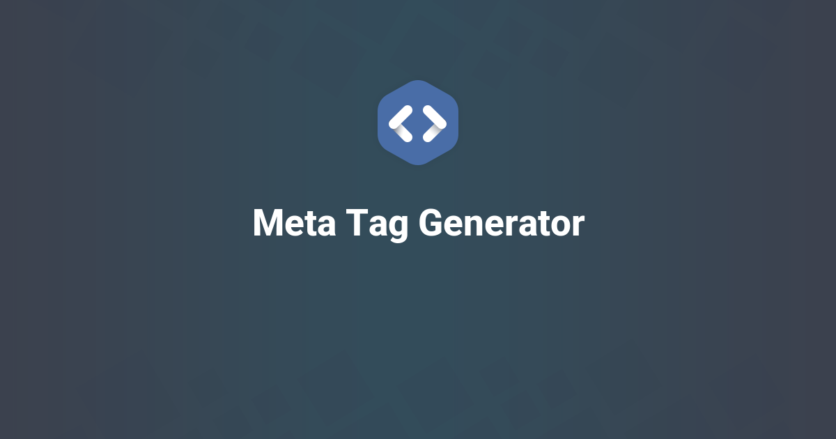 Meta Tag Generator - SEO, Open Graph & Twitter Cards