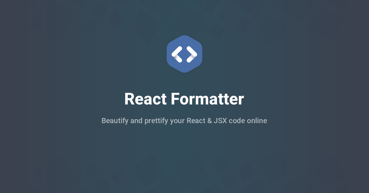React Formatter - Online JSX Beautifier & Prettifier