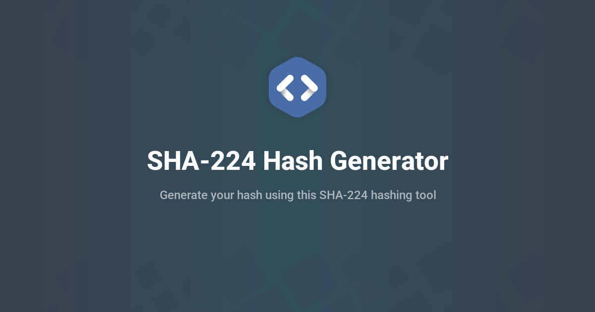 SHA-224 Hash Generator