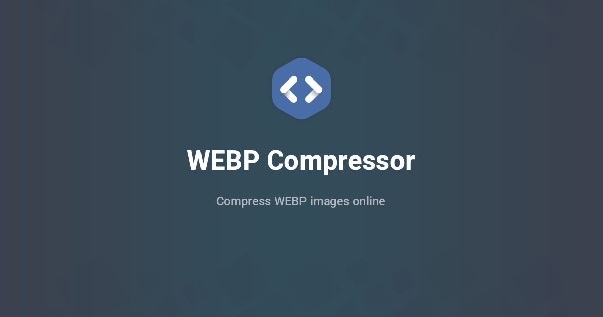 WEBP Compressor - Reduce File Size Online